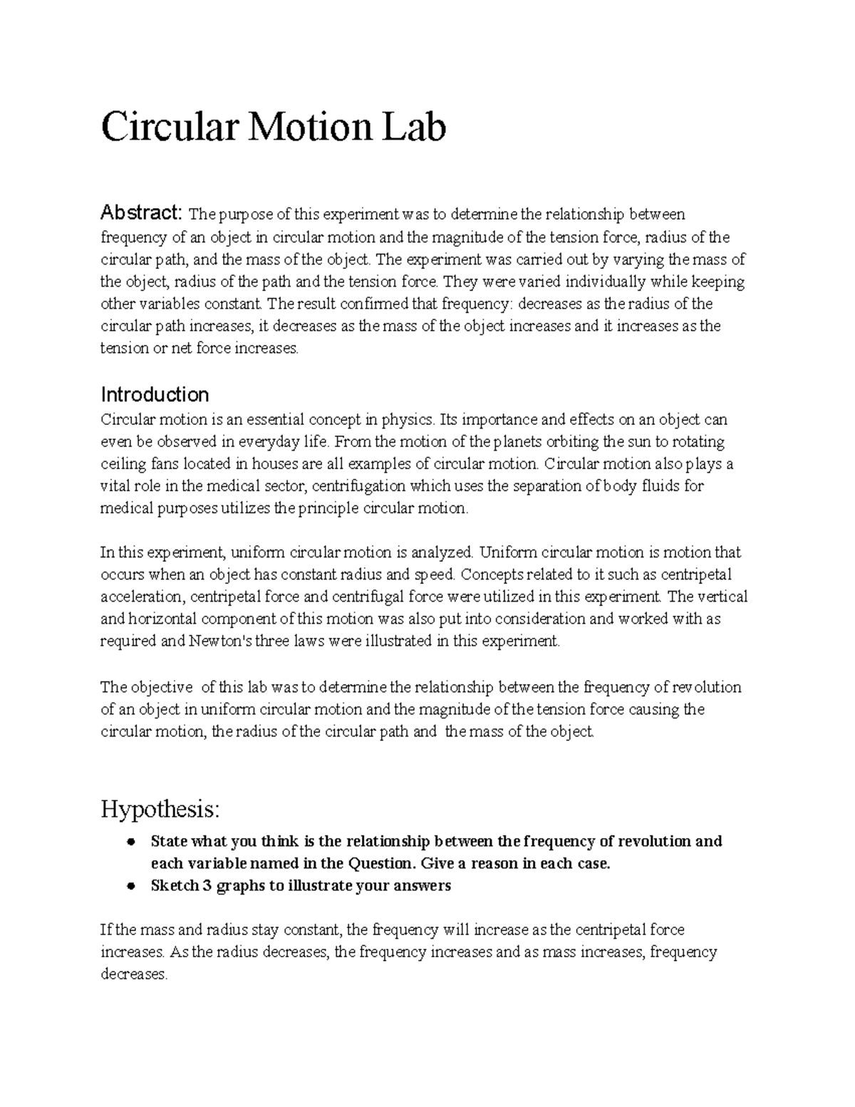 Lab #2 - Circular Motion - Circular Motion Lab Abstract: The purpose of this experiment was to ...