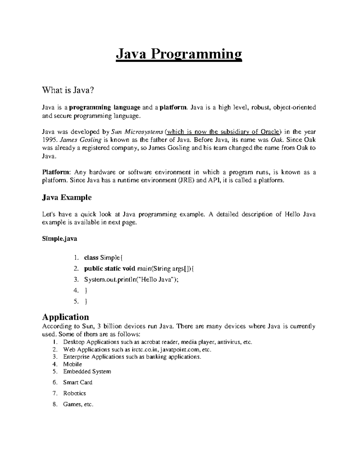 Java Introduction - For university exams - Java Programming What is Java? Java is a programming ...