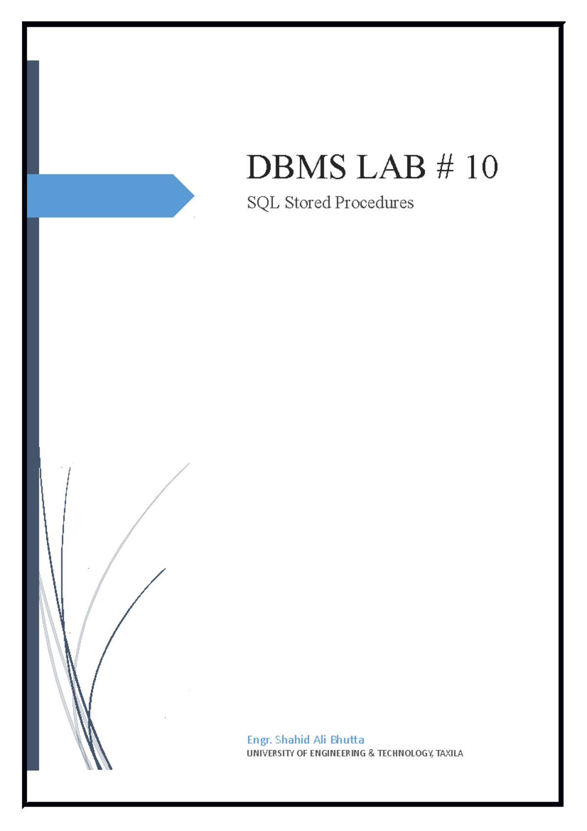 DBMS Lab # 10 Stored Proc - Engr. Shahid Ali Bhutta UNIVERSITY OF ...
