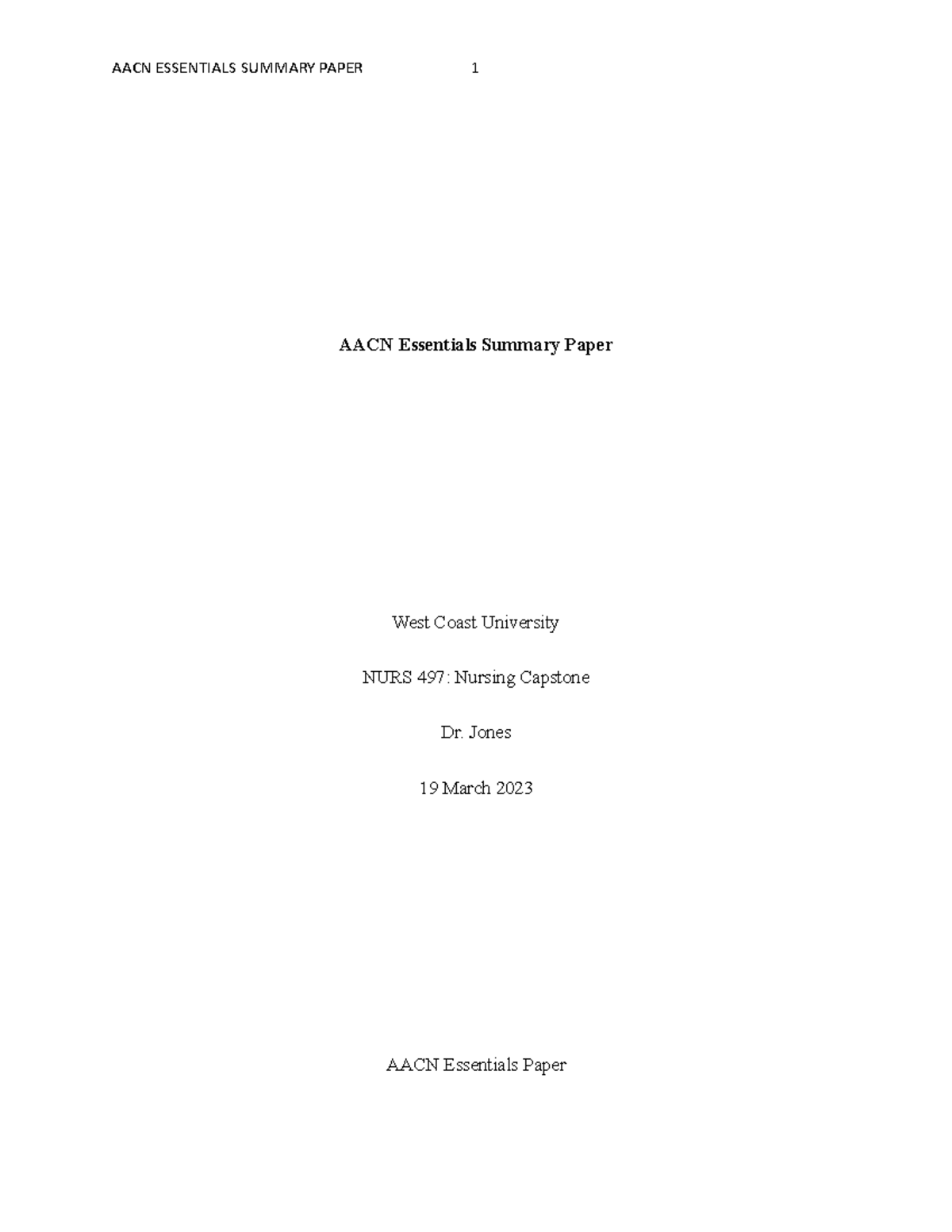 497 NURS AACN Essentials Capstone Summary Paper - Studocu