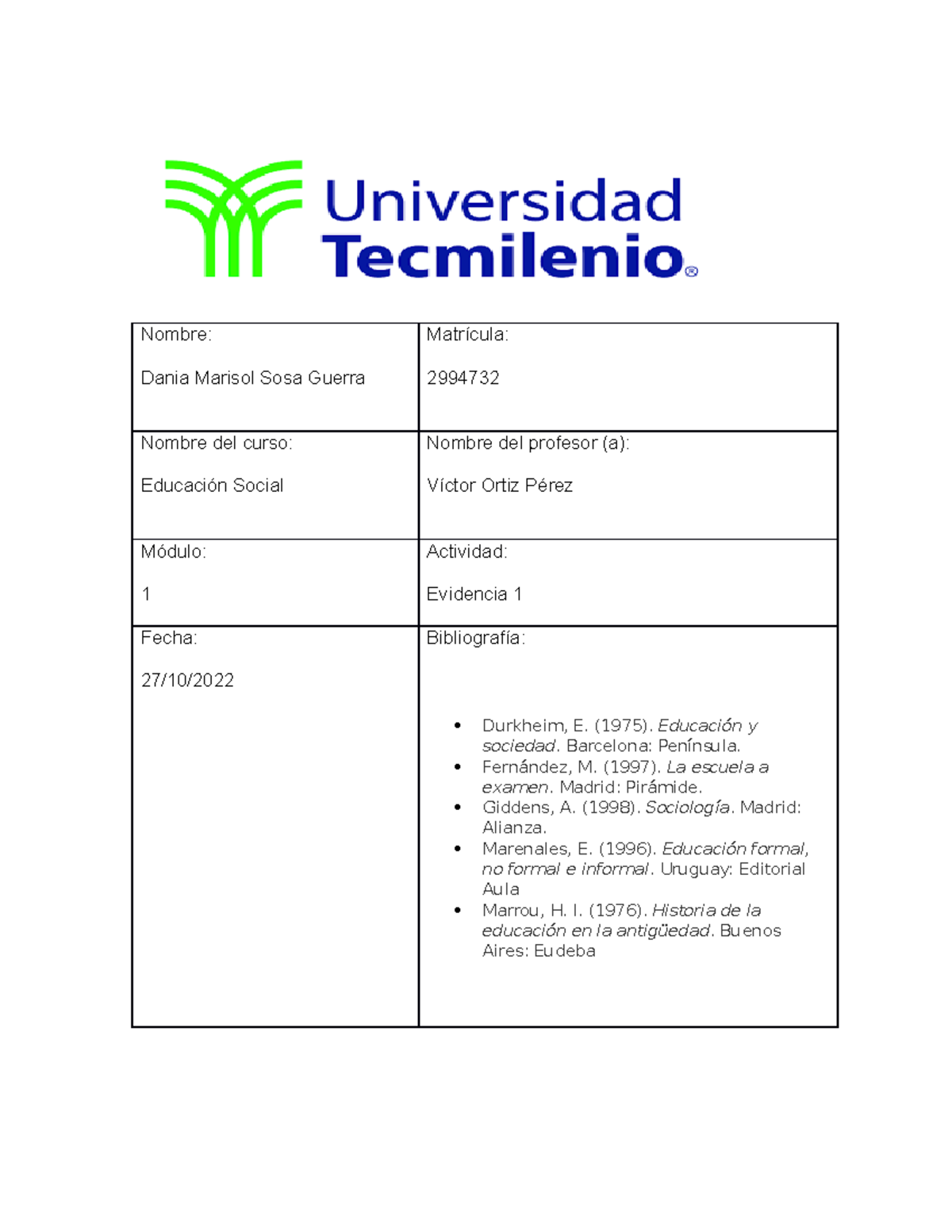 Evidencia 1 - ev 1 - Nombre: Dania Marisol Sosa Guerra Matrícula ...