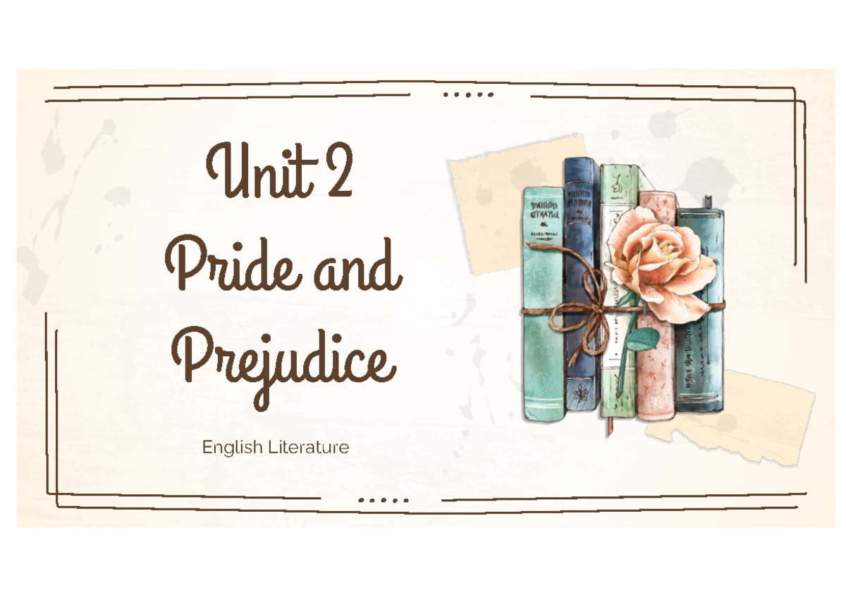 Unit 2: Pride and Prejudice Analysis & Historical Context (Eng Lit ...