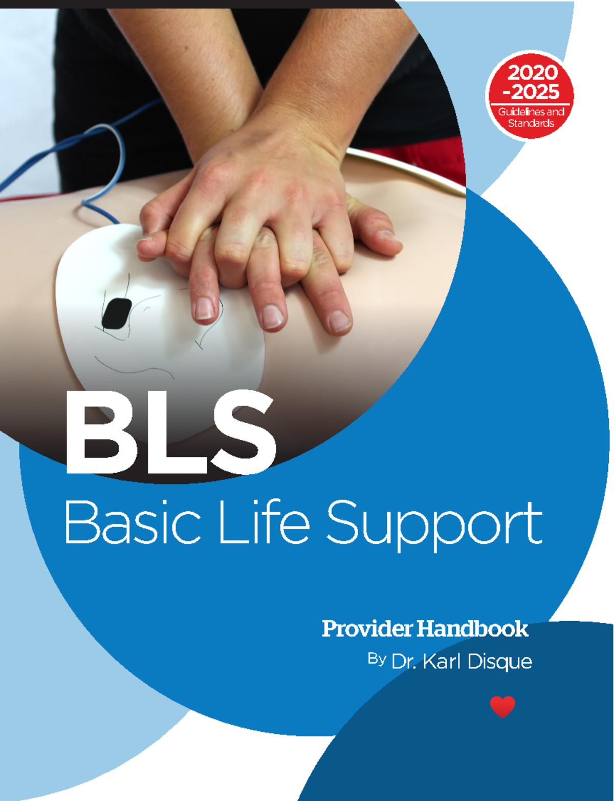 2022 BLS Handbook - m,n - Provider Handbook By Dr. Karl Disque Basic ...