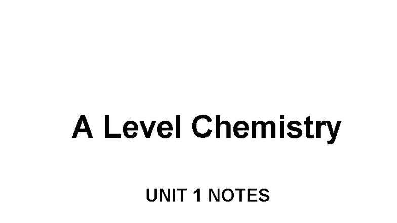 A Level Chemistry UNIT 1: Formulas, Equations, and Moles Notes - Studocu