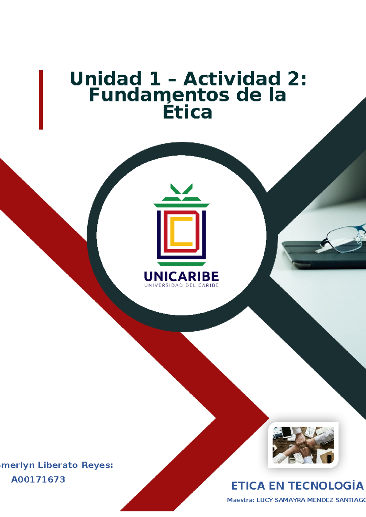 Unidad 1 Actividad 2: Fundamentos de la Ética en Tecnología - Studocu