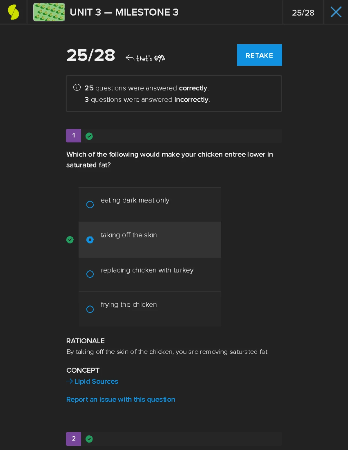 Sophia intro to Nutrition Milestone 3 - 1 CONCEPT → Lipid Sources 2 25/28 that's 89% RETAKE 25 ...