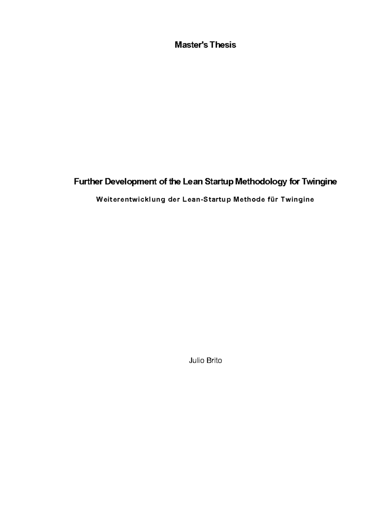 Master Thesis: Advancing Lean Startup Methodology for Twingine - Studocu