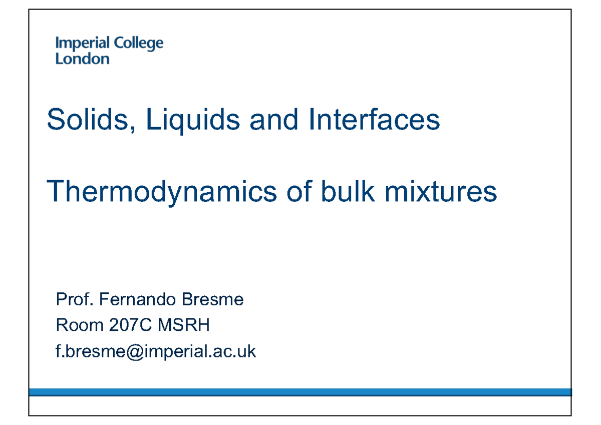 Set3 thermo bulk mixtures 1slide - Solids, Liquids and Interfaces ...
