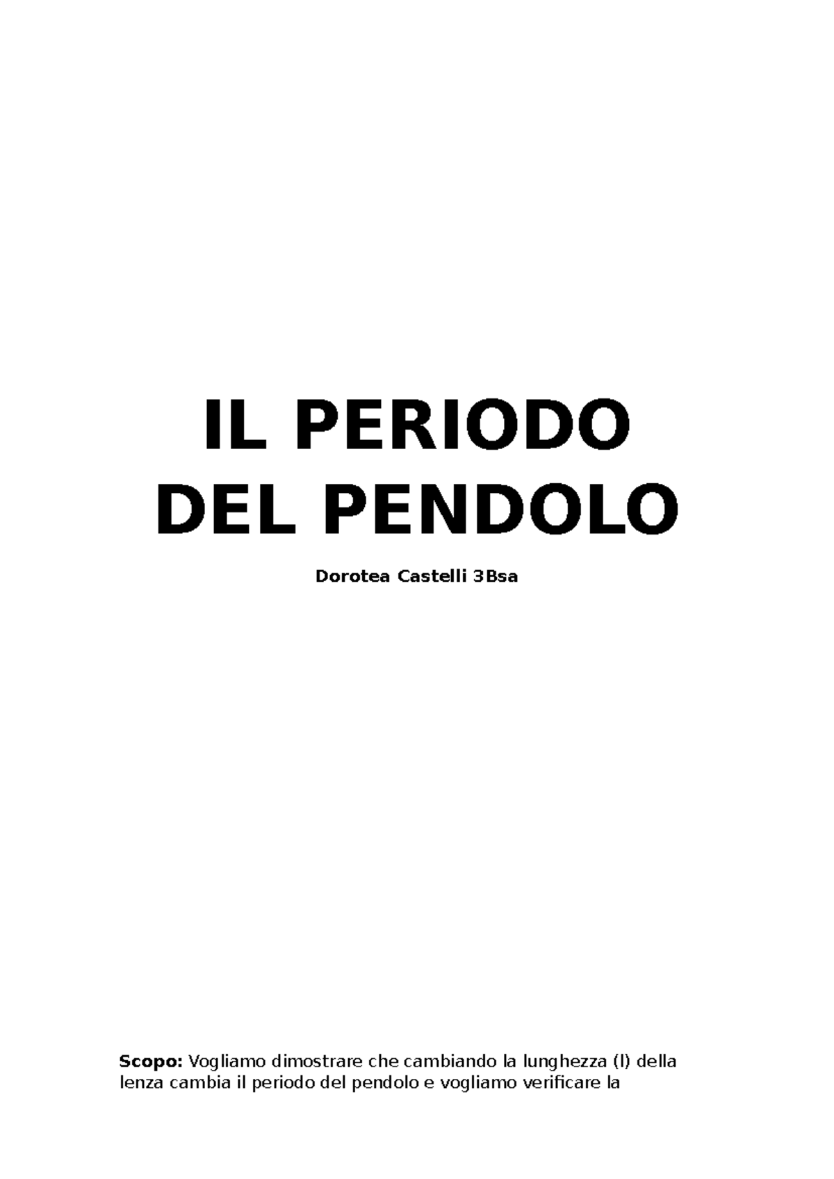 IL Periodo del Pendolo: Dimostrazione e Proportionalità (3Bsa) - Studocu
