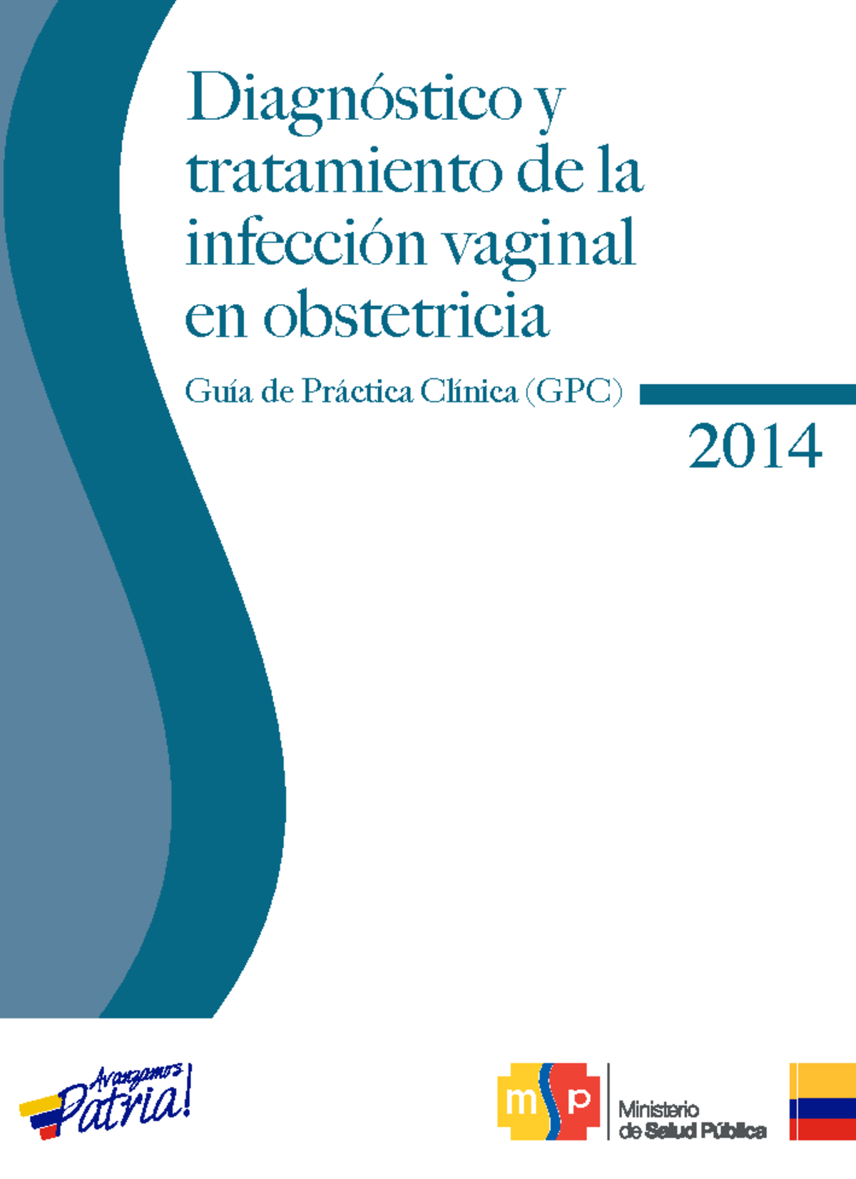 GPC Infeccion vaginal obstetrica - Diagnóstico y tratamiento de la ...