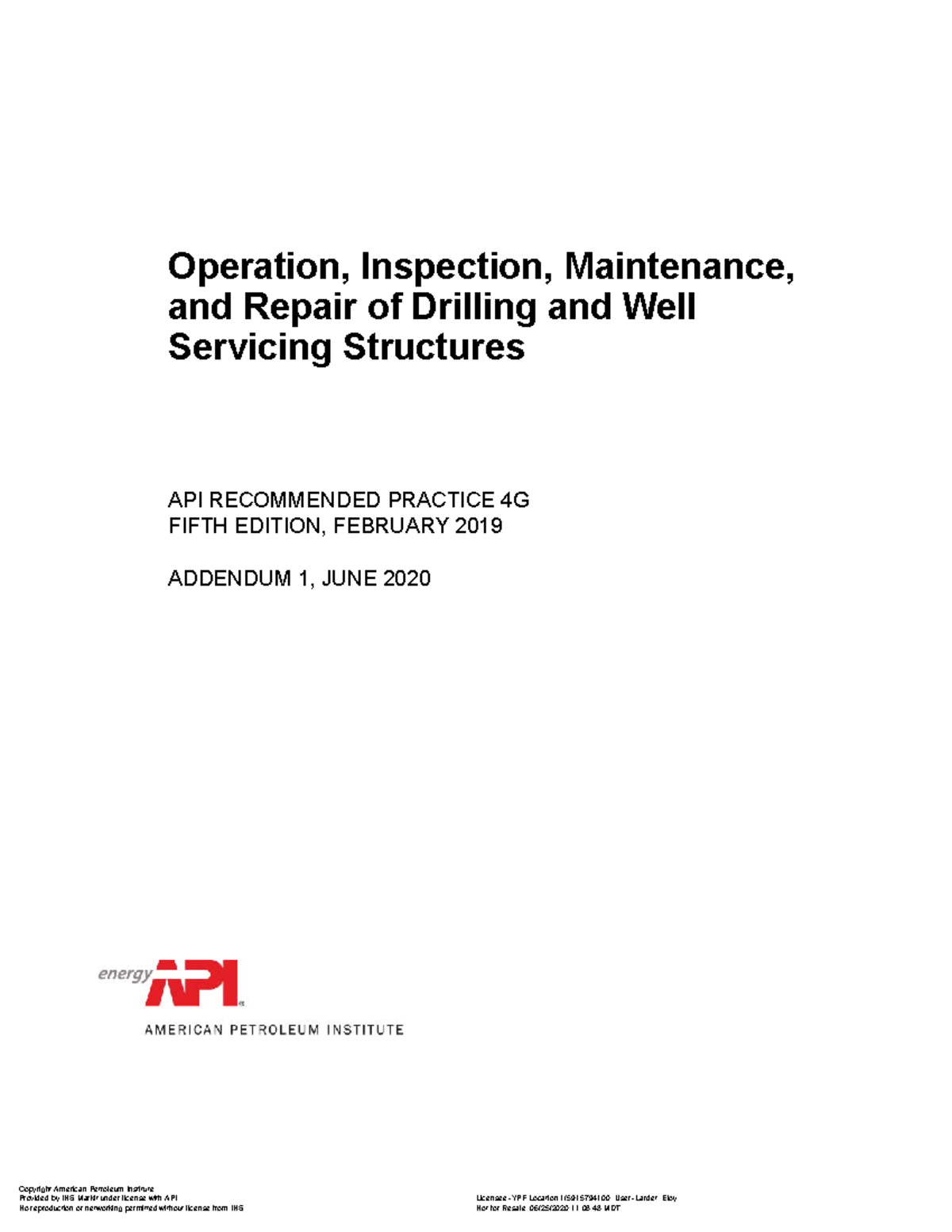 API RP 4G: Operation, Inspection, Maintenance & Repair of Drilling ...