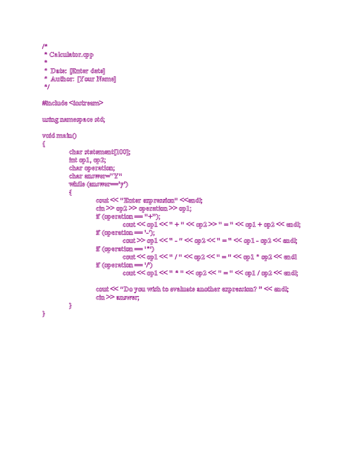 Calculator CPP - /* Calculator Date: [Enter date] Author: [Your Name] / #include - Studocu