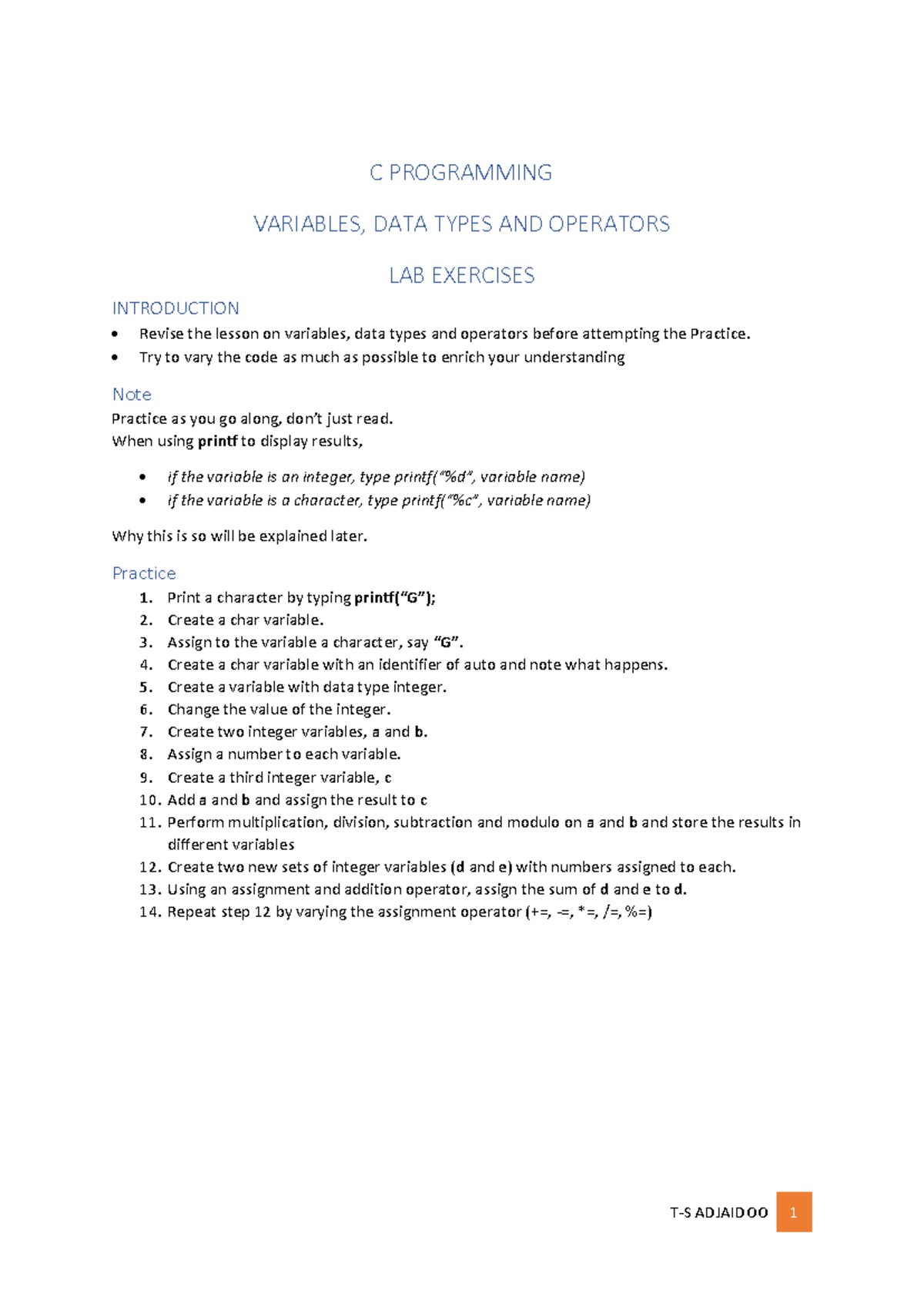 Lab 2 - GOOD - T-S ADJAIDOO 1 C PROGRAMMING VARIABLES, DATA TYPES AND OPERATORS LAB EXERCISES ...