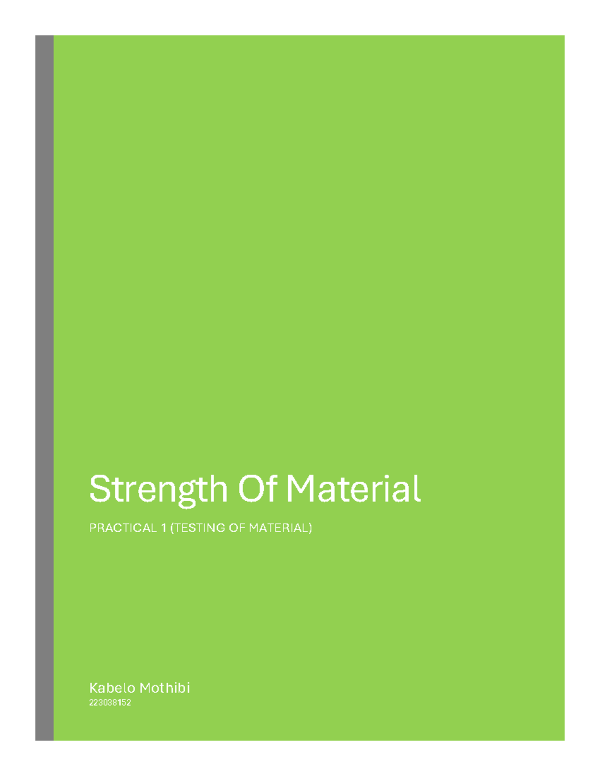 223038152 Mothibi K Practical 1 MSM - Strength Of Material PRACTICAL 1 ...