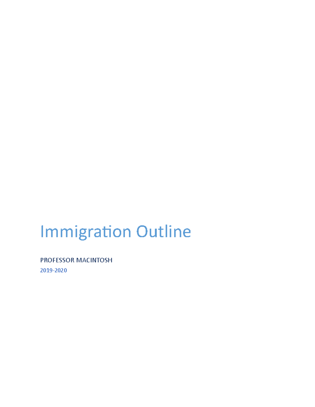 Immigration law - Prof Macintosh -Fall 2019 -Final - Immigration ...