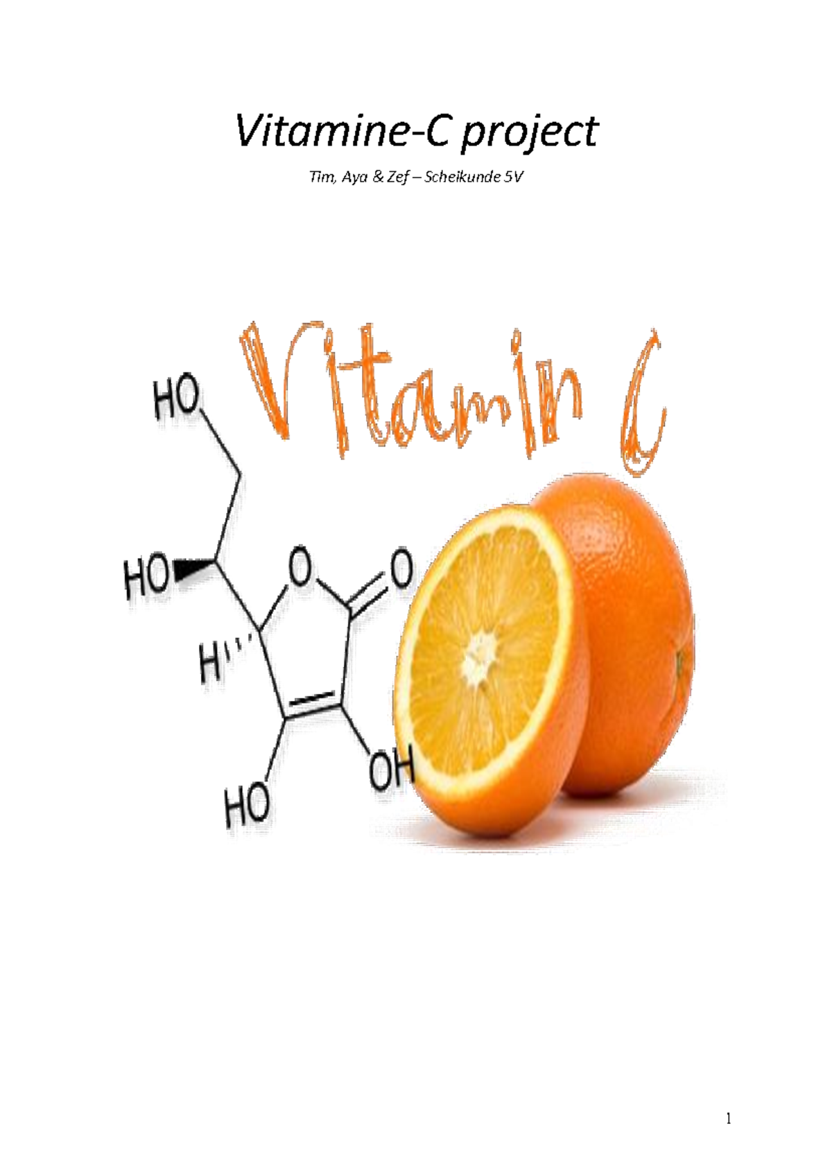 Vitamine-C Project: Onderzoek naar Vitamine C in Sinaasappelsap ...