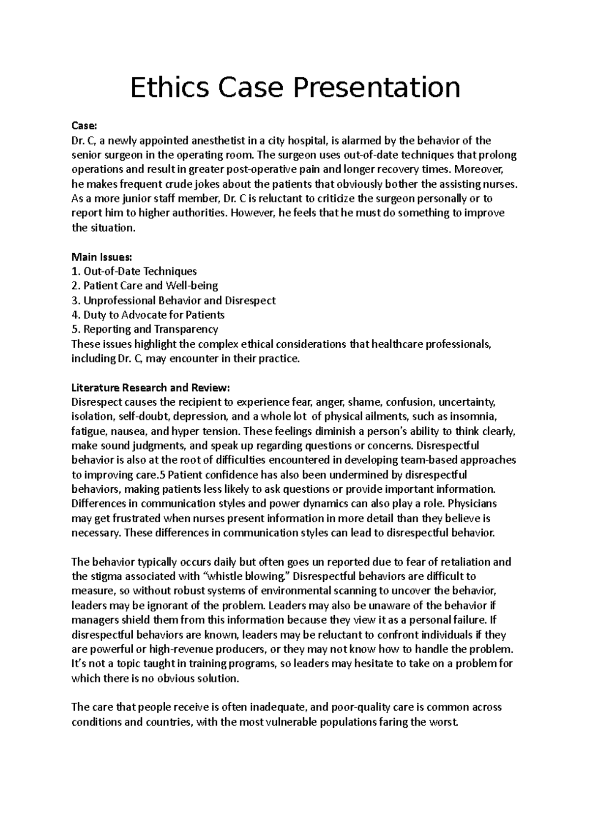 Ethics Case Presentation - Ethics Case Presentation Case: Dr. C, a ...