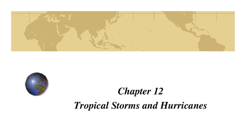 Tropical Storms and Hurricanes Overview - Chapter 12 Notes - Chapter 12 ...