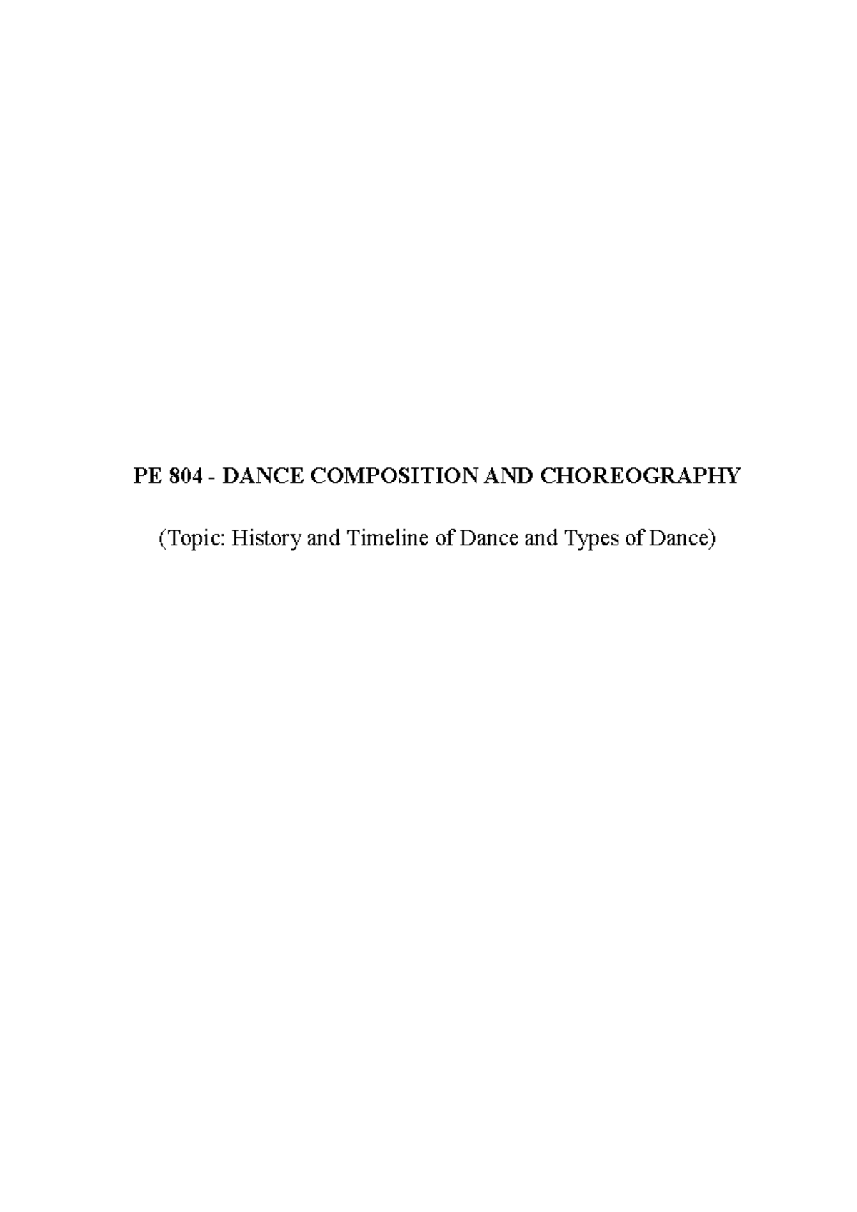 PE 804 DANCE COMPOSITION AND CHOREOGRAPHY: History, Timeline & Types of ...