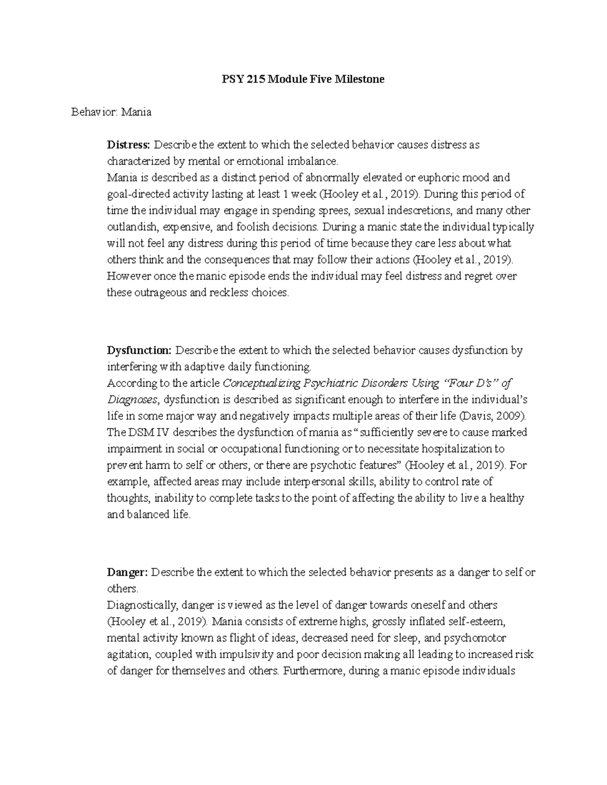 PSY 215 Milestone on Mania: Distress, Dysfunction, Danger & Deviance ...