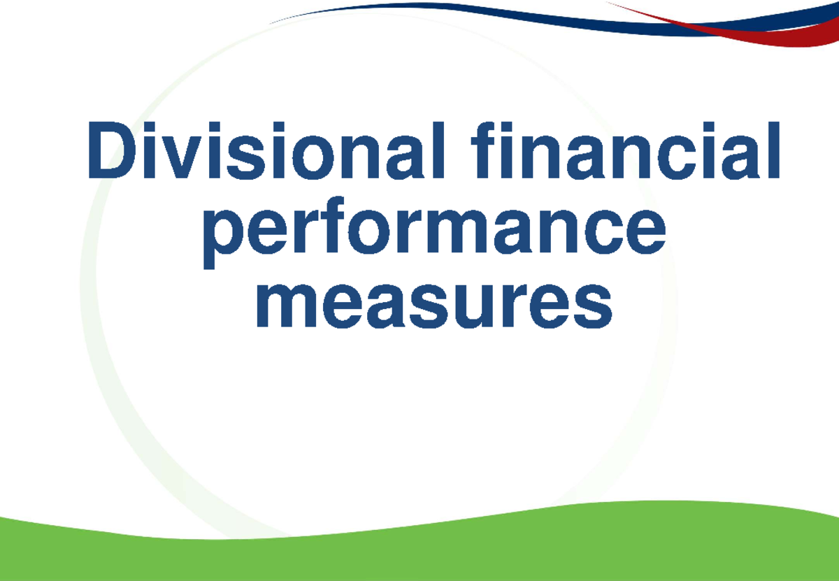 Divisional Financial Performance Measures: Understanding Controllable ...