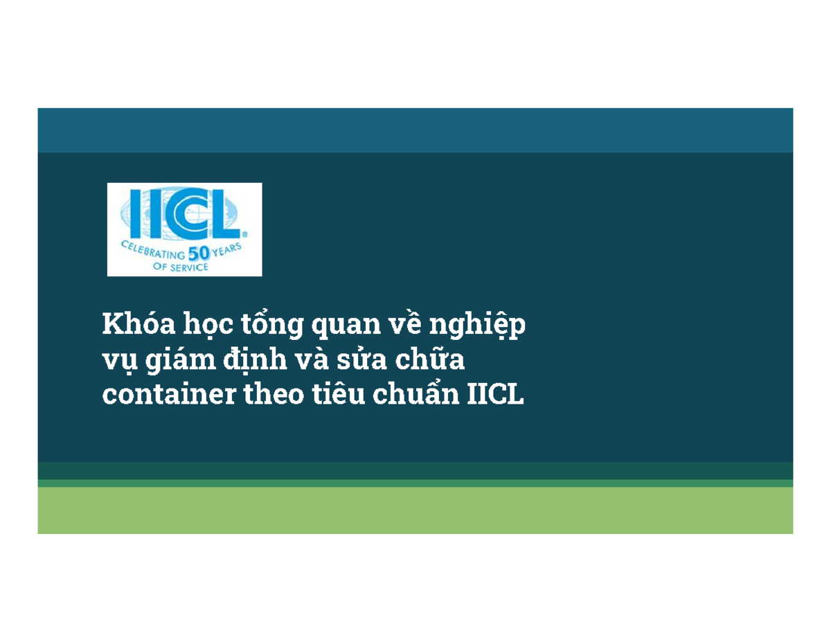 Tổng quan về Container theo tiêu chuẩn IICL: Lịch sử và Giám định - Studocu