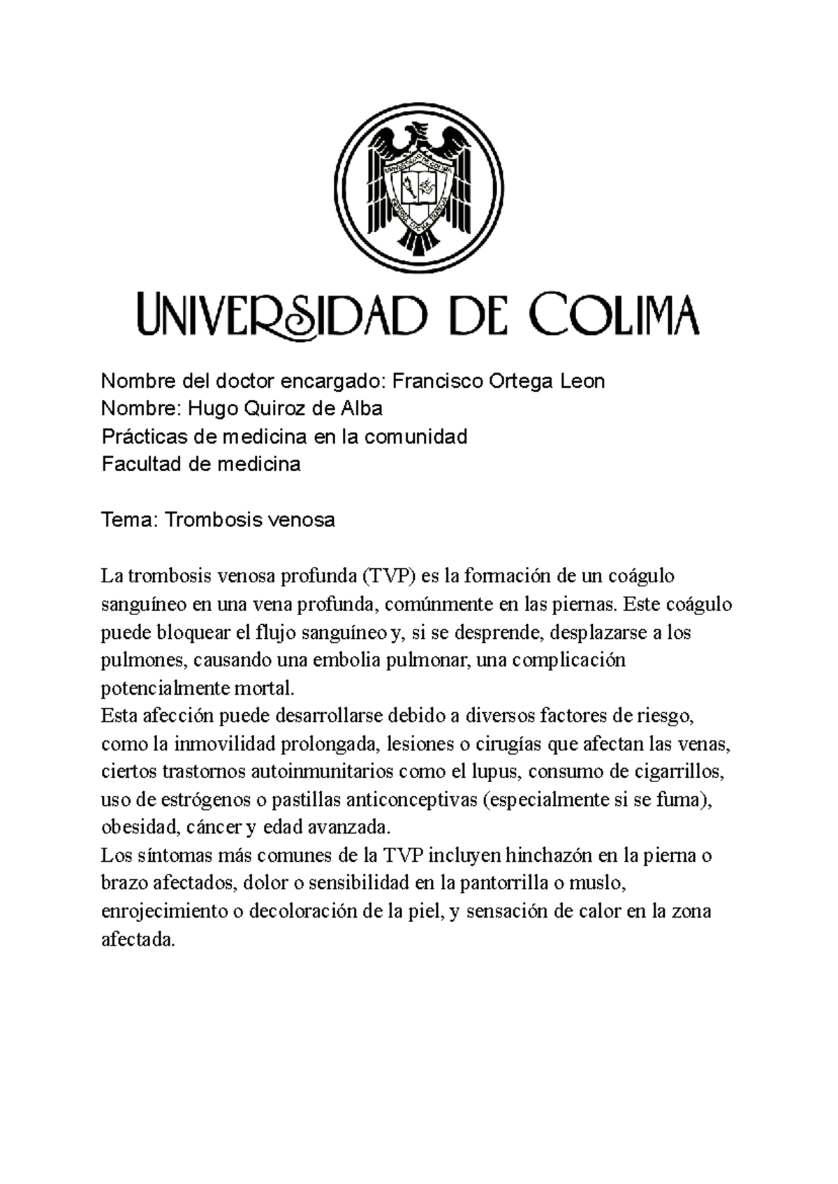 Prácticas de Medicina: Trombosis Venosa Profunda (TVP) - Informe - Studocu