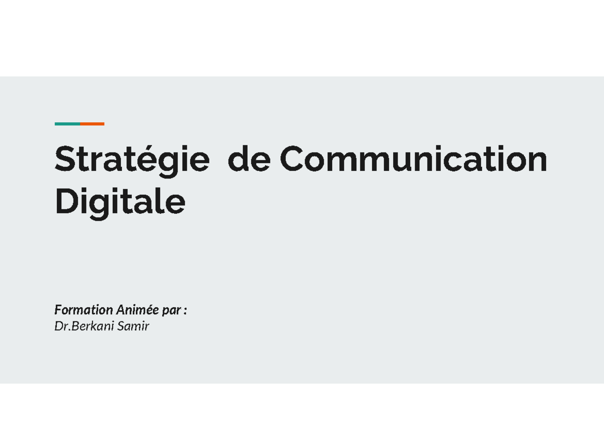 Stratégie de Communication Digitale - Formation Dr. Berkani Samir - Studocu