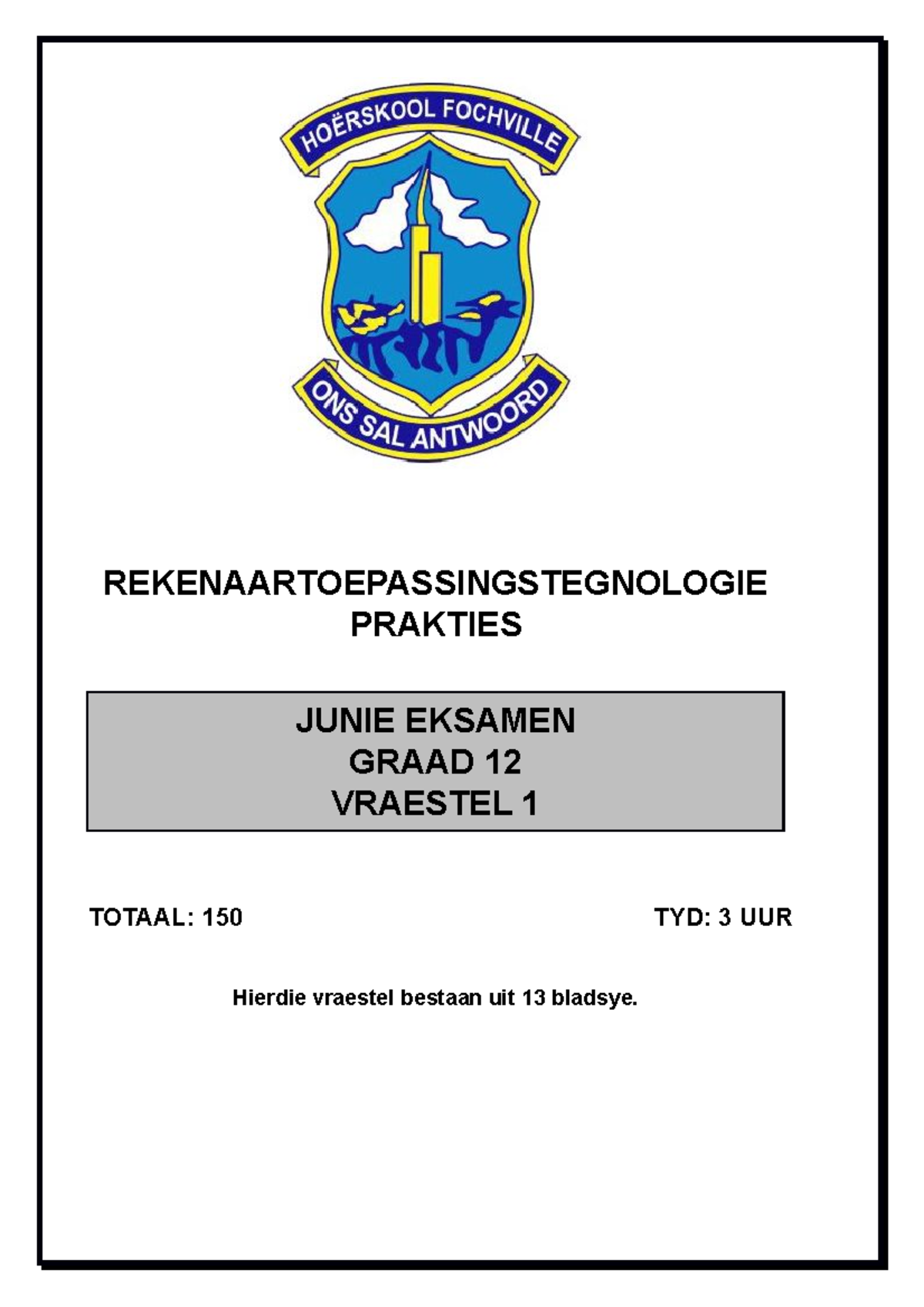RTT GR 12 Junie Eksamen V1 2022 - REKENAARTOEPASSINGSTEGNOLOGIE PRAKTIES JUNIE EKSAMEN GRAAD 12 ...
