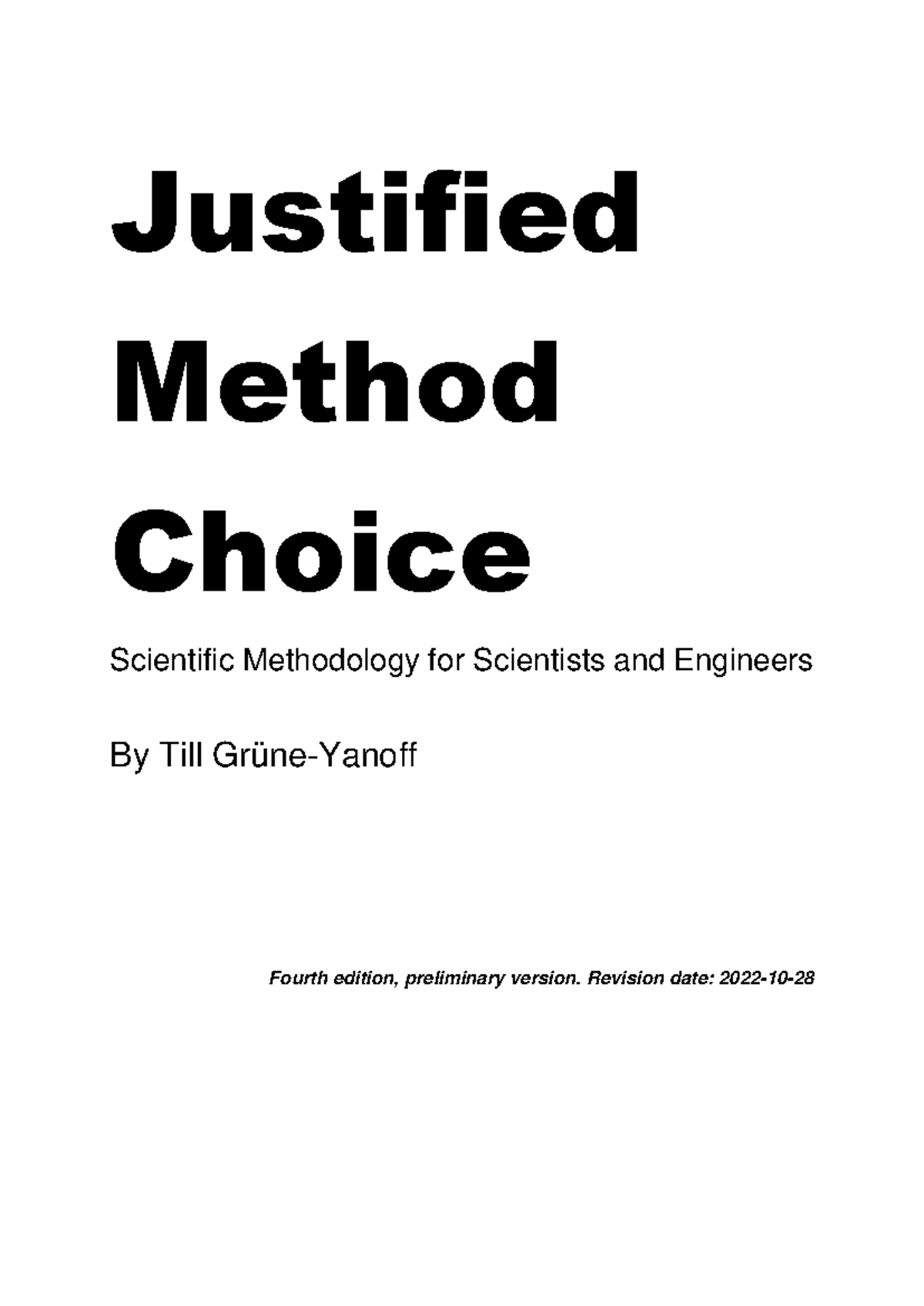 Justified Method Choice: Methodology Insights for Scientists ...