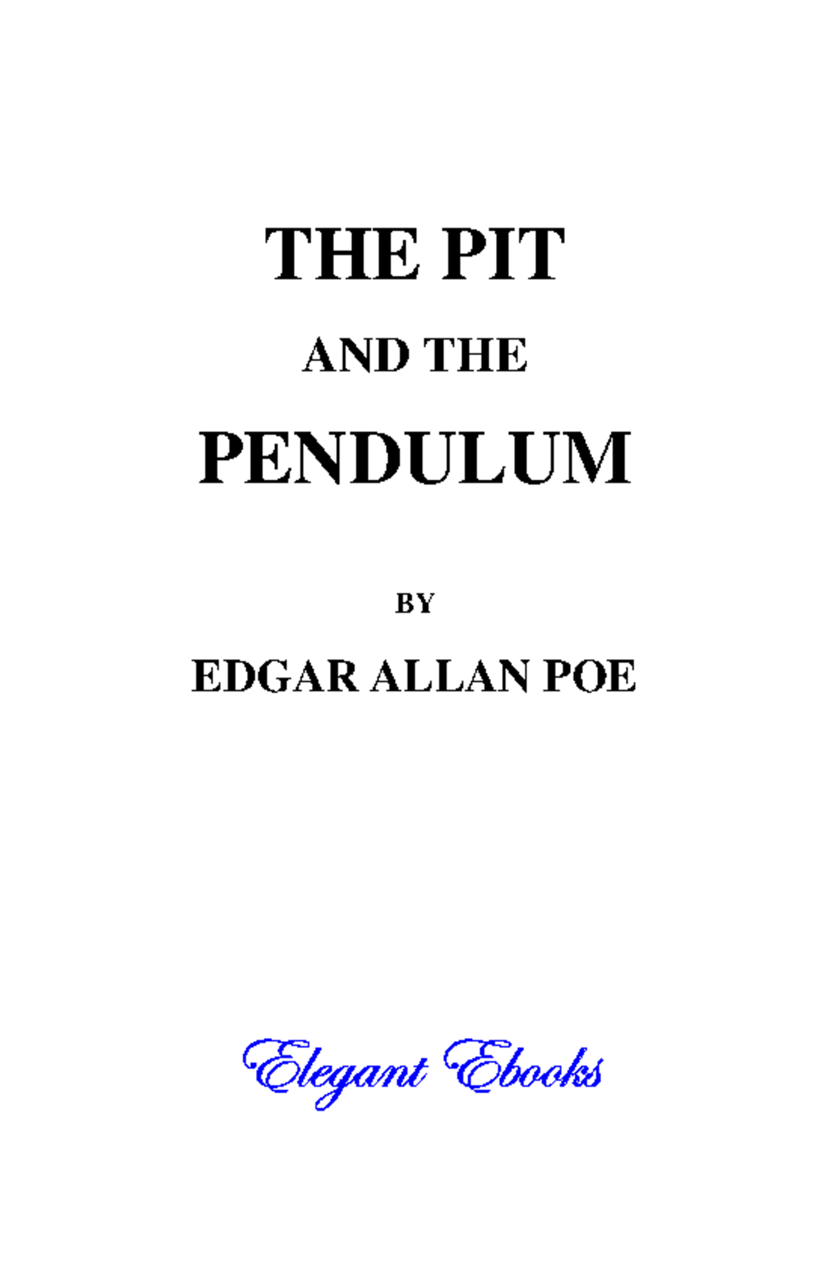 The Pit and the Pendulum - Analysis and Insights on Poe's Classic - THE ...