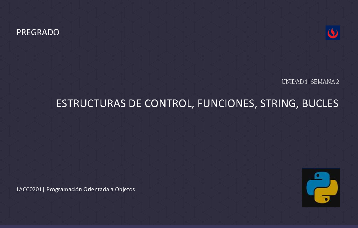 Semana 02 - Estructuras de Control, Funciones, Strings y Bucles - Studocu