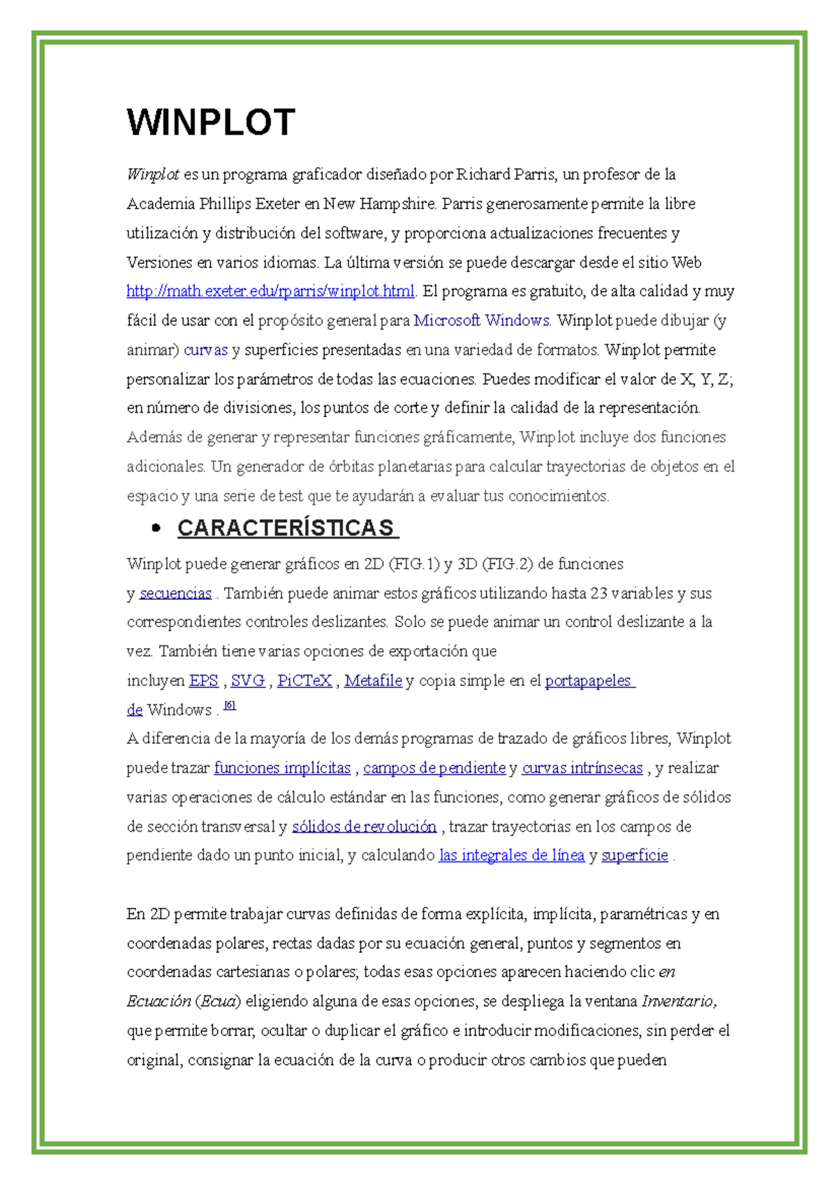 Winplot - Nota: 8 - WINPLOT Winplot es un programa graficador diseñado por Richard Parris, un ...