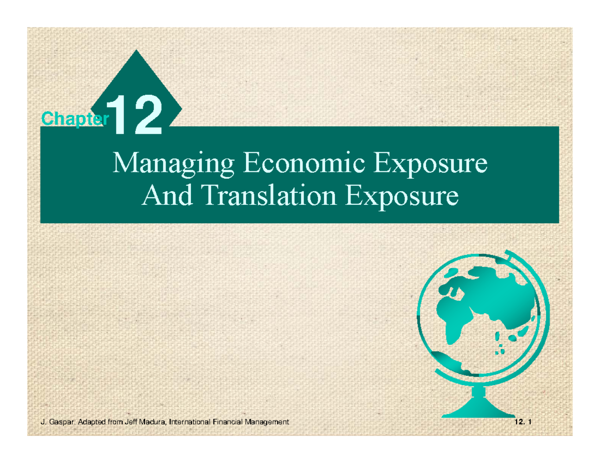 Chapter-12-Economic & Translation Exposure - Managing Economic Exposure ...