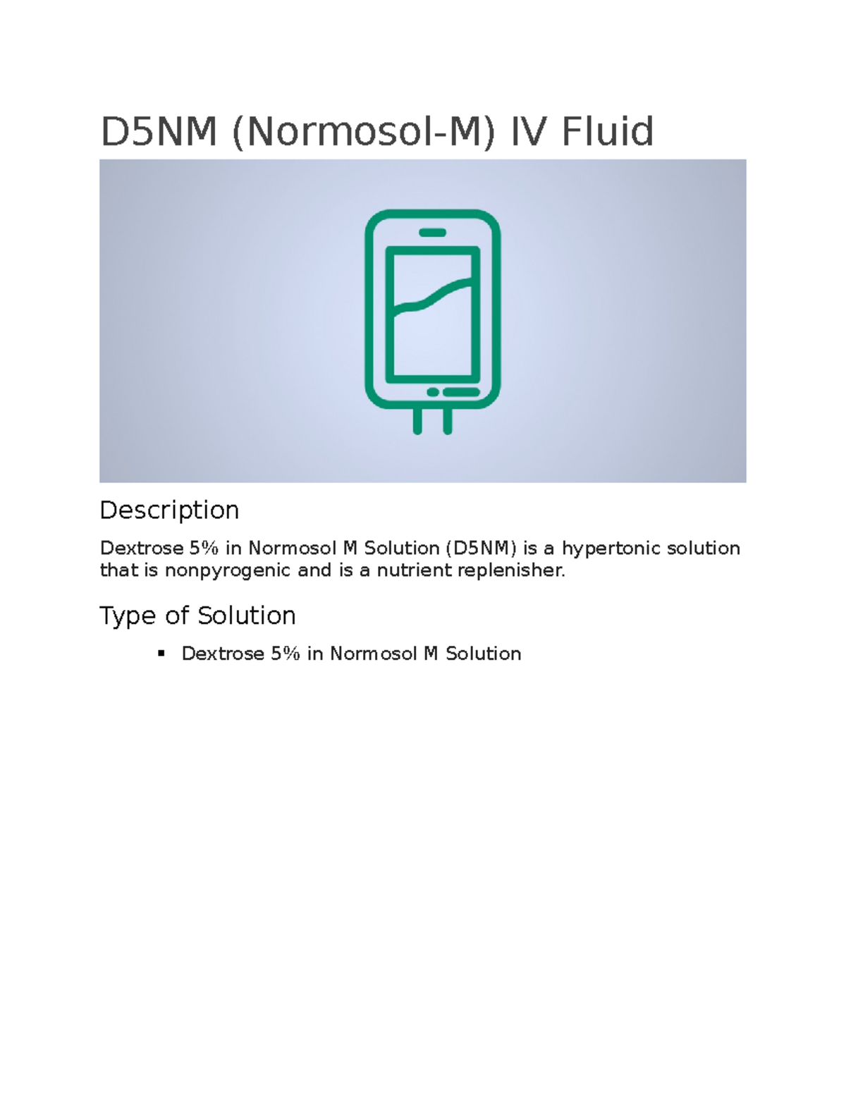 D5NM - Description Dextrose 5% in Normosol M Solution (D5NM) is a ...