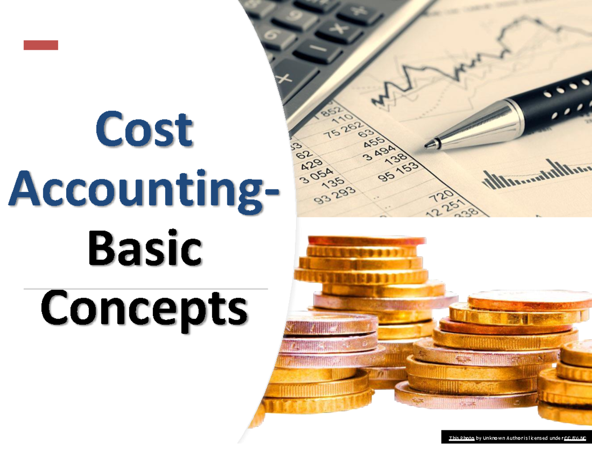 Cost Accounting (ACCT 101): Basic Concepts and Principles - Studocu