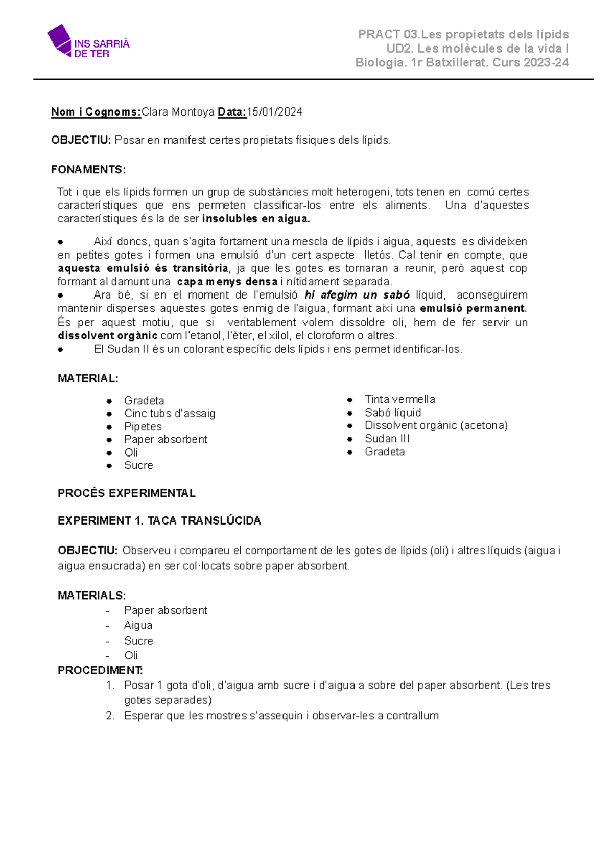 Pràctica 3. Reconeixement de lípids - Nom i Cognoms:Clara Montoya Data:15/01/ OBJECTIU: Posar en ...