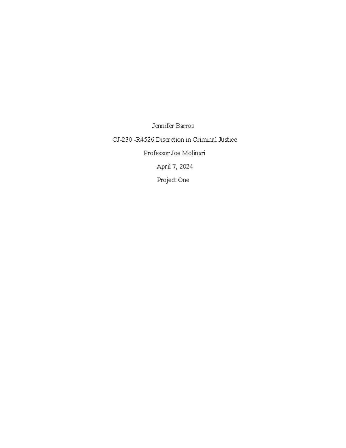 CJ 230 Project One - Jennifer Barros CJ-230 -R4526 Discretion in ...