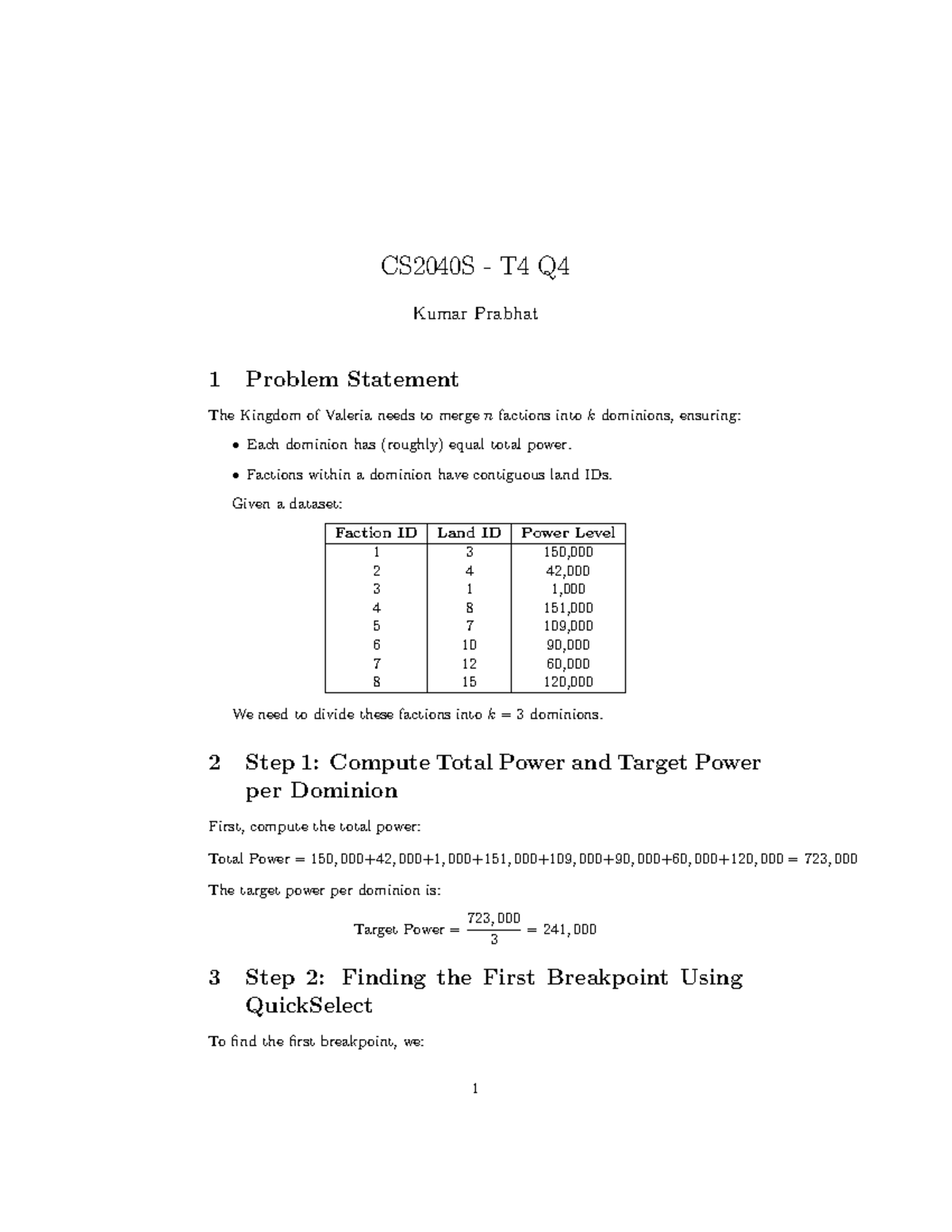 CS2040S T4 Q4 - detailed solution to q4 - CS2040S - T4 Q Kumar Prabhat 1 Problem Statement The ...