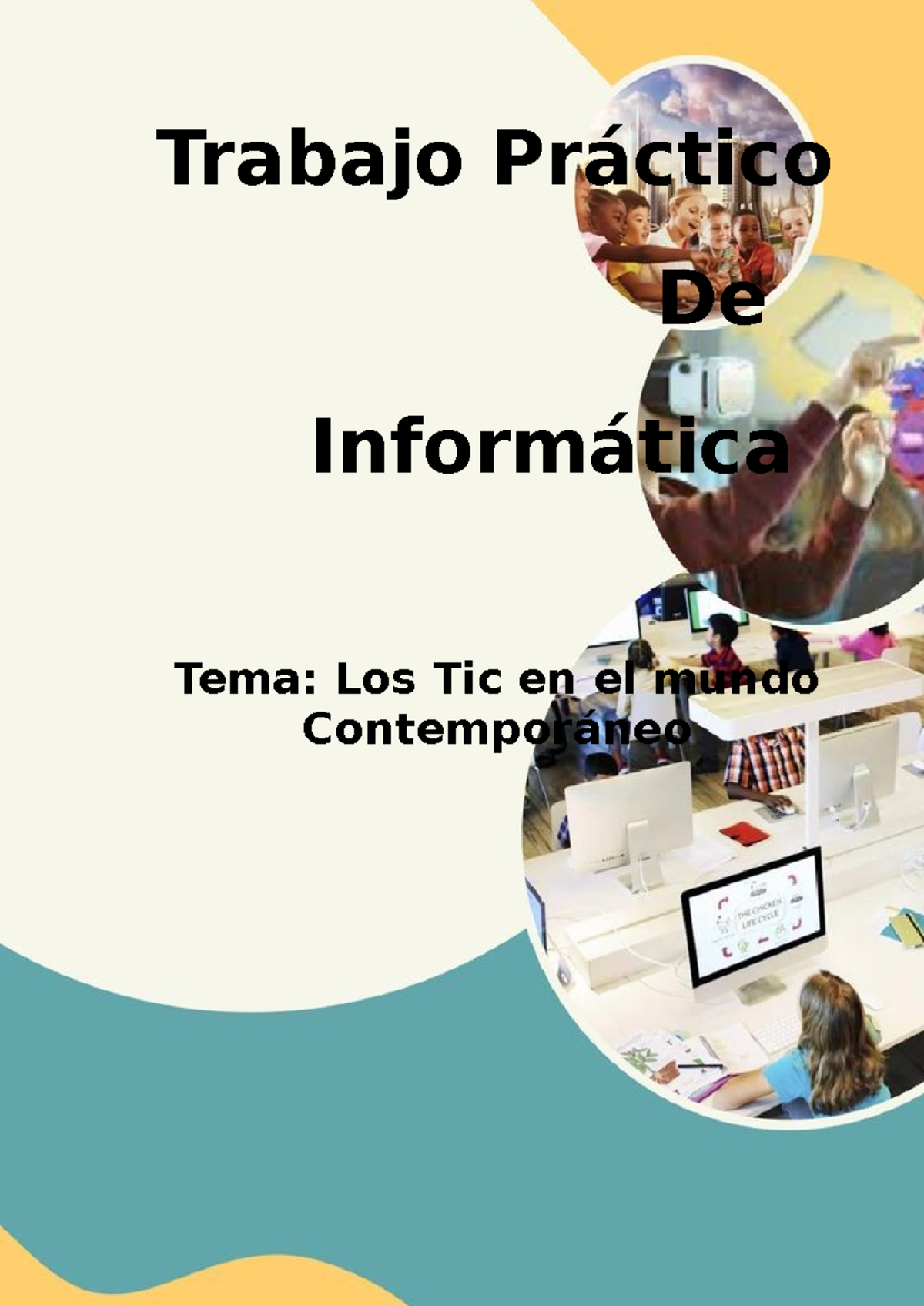 Trabajo Práctico de Informática: TIC en el Mundo Contemporáneo - Studocu