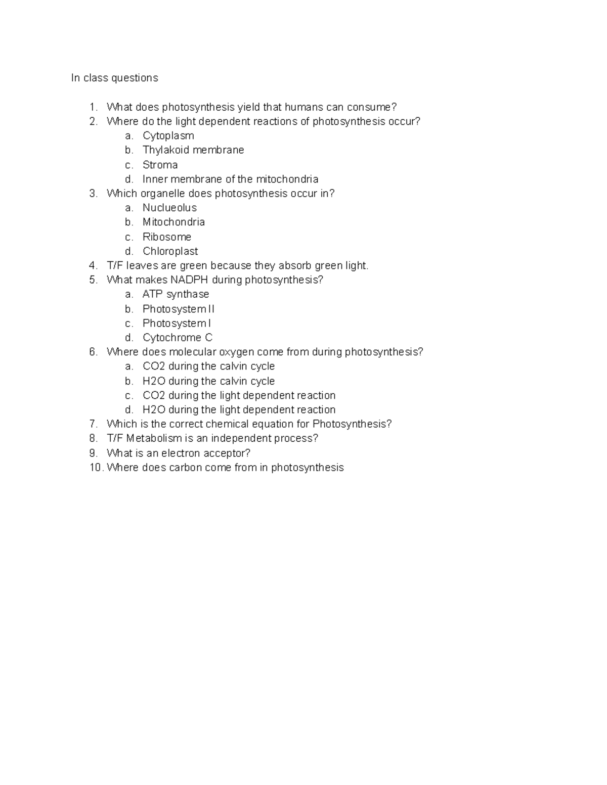 Photosynthesis Questions - BIOL 101 Week 6 Review - Studocu