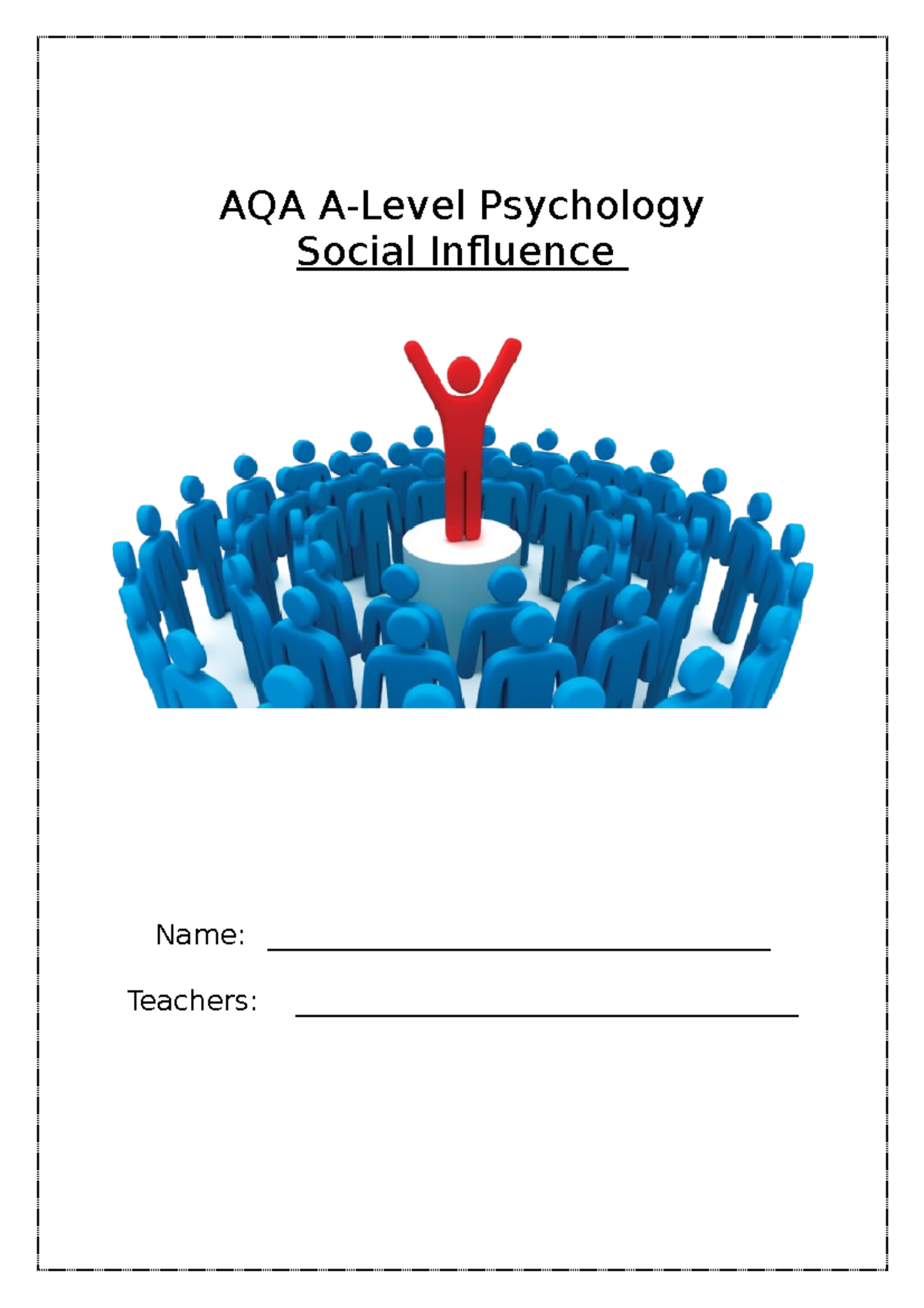 Social Influence Booklet - AQA A-Level Psychology Social Influence Name ...