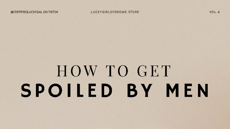 How to Get Spoiled by Men - 834622451 Study Guide - Studocu