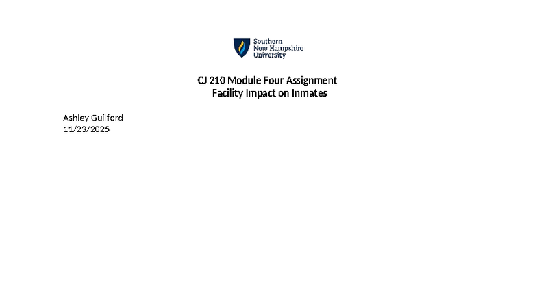 CJ 210 Module Four Assignment: Impact of Facility Design on Inmate Well ...