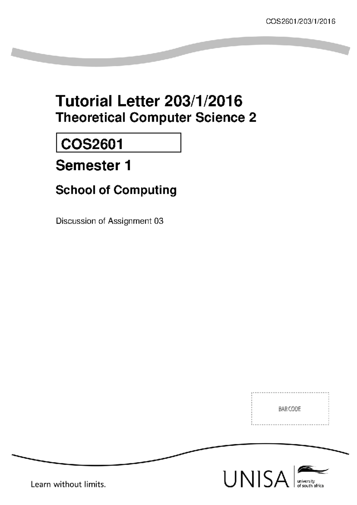 COS2601 2016 1 203 - Discussion of Assignment 03, Semester 1 Solutions ...