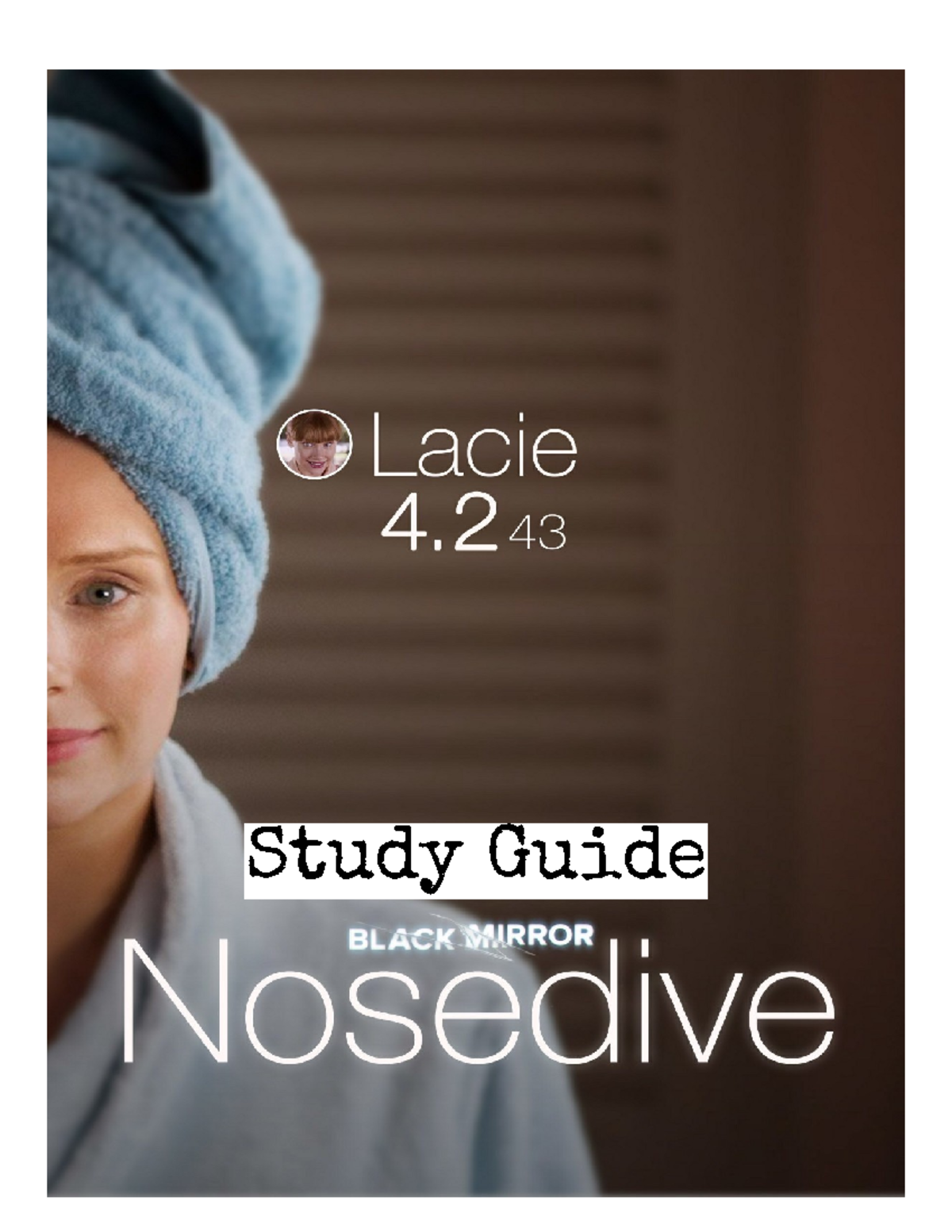 Black Mirror: Nosedive - Detailed Analysis Study Guide - Studocu