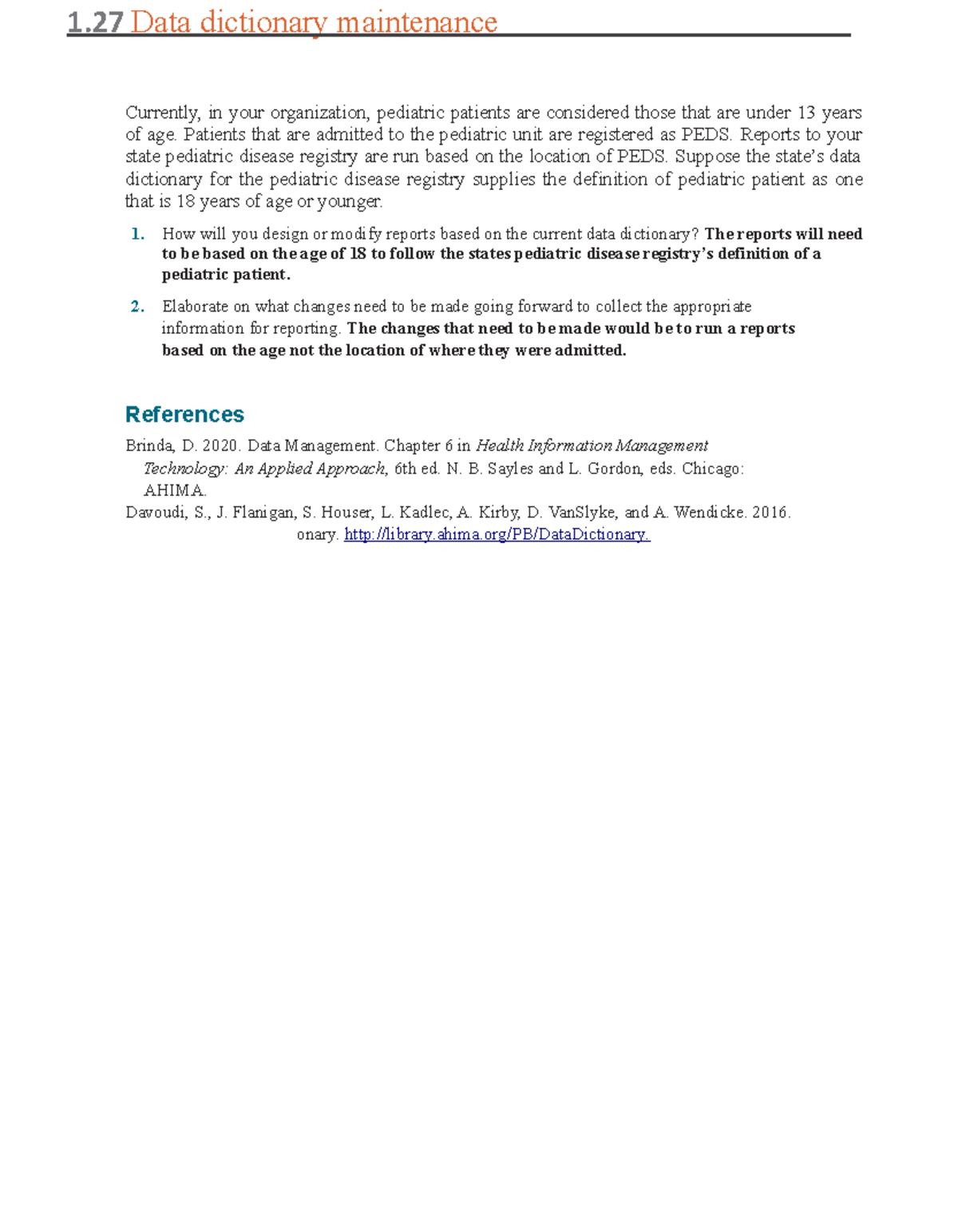 HIM 112 Data Dictionary Maintenance - 1 Data dictionary maintenance 6 Currently, in your - Studocu