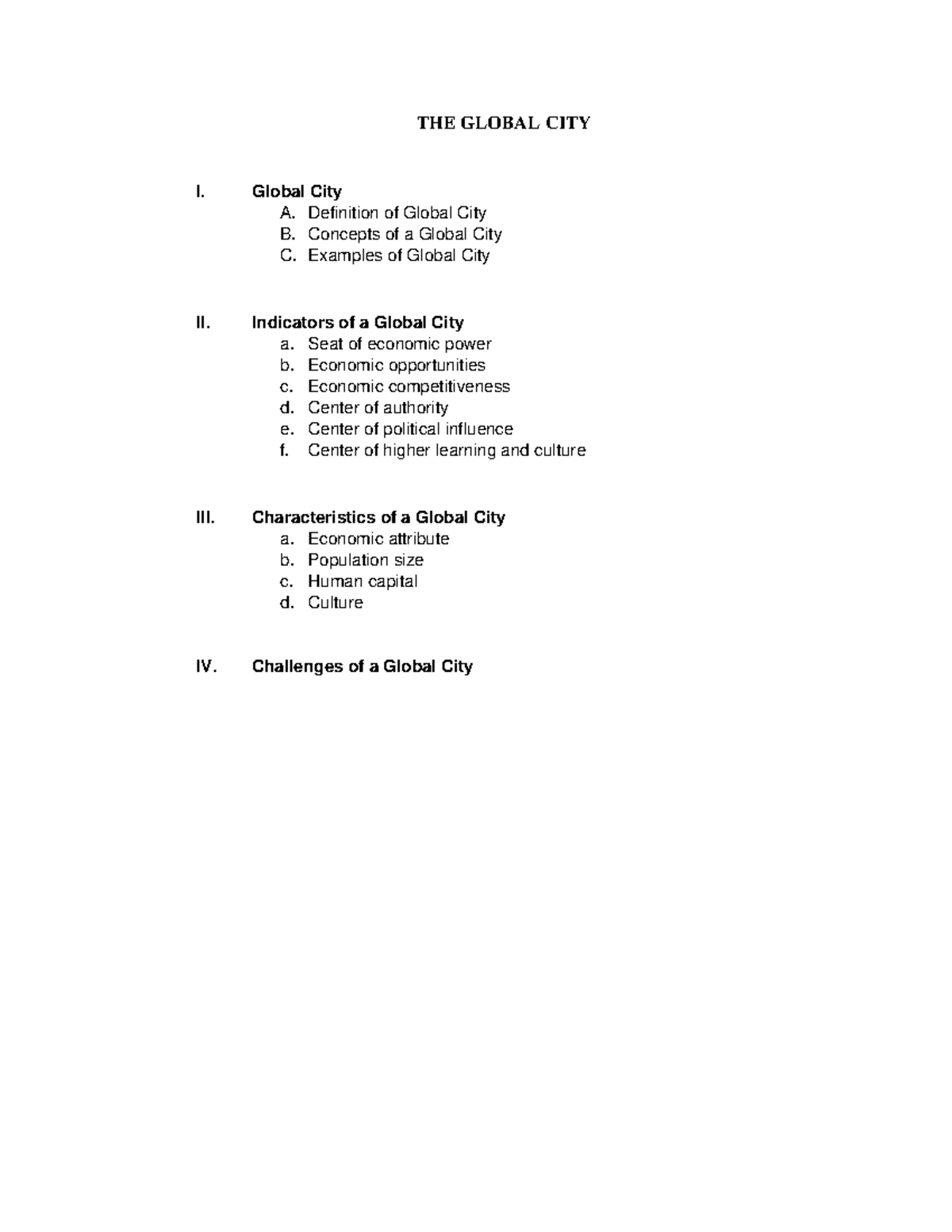 The Contemporary World - THE GLOBAL CITY I. Global City A. Definition ...