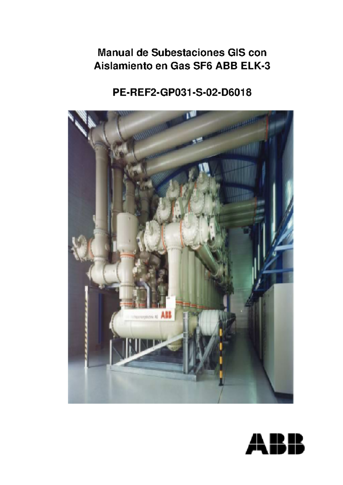Manual de Instrucciones GIS500KV para Subestaciones ABB ELK - Studocu