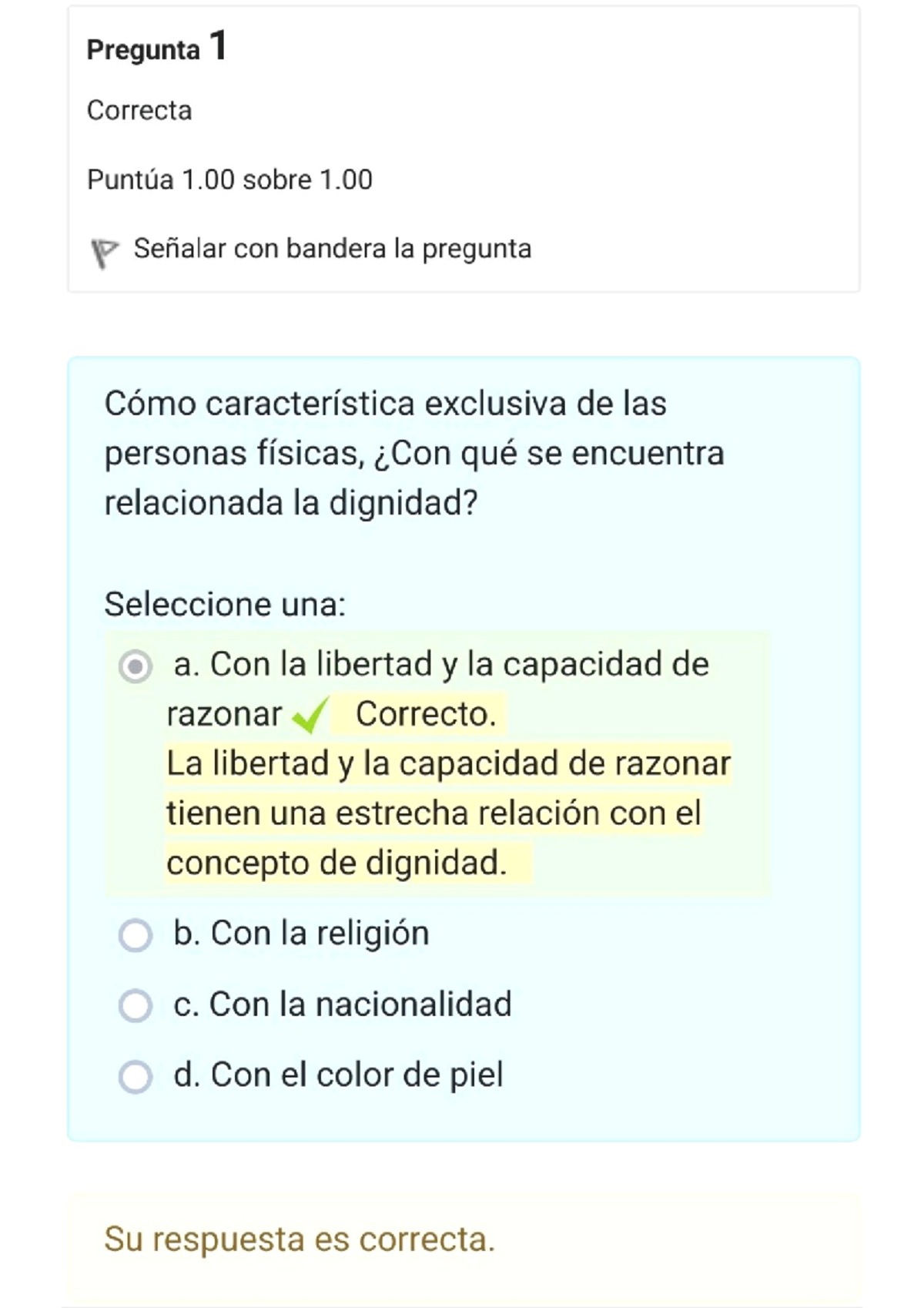 Aspectos generales de los derechos humanos módulo 2 - Pregunta 1 Correcta Puntúa 1 sobre 1 ...